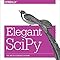 Elegant SciPy: The Art of Scientific Python: 9781491922873: Computer ...