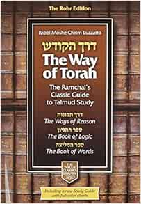 The Way of Torah: The Ramchal's Classic Guide to Torah Study: Rabbi ...