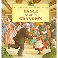 Dance at Grandpa's (Little House Prequel): Wilder, Laura Ingalls, Graef ...