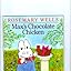 Max's Chocolate Chicken (Max and Ruby): Rosemary Wells: 9780140566727 ...