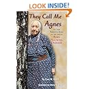 They Call Me Agnes: A Crow Narrative Based on the Life of Agnes ...