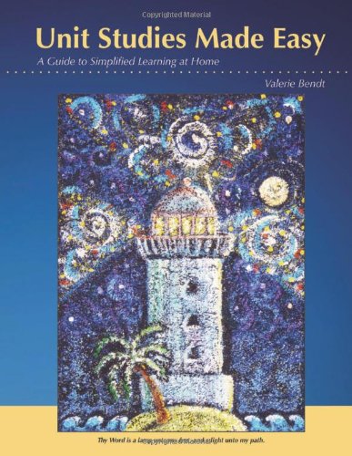 Beginner's Guide to Unit Studies - Life Beyond the Lesson Plan