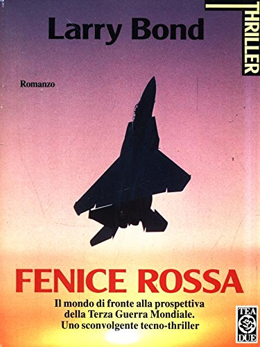 Abcomtili: Scaricare il libro Fenice rossa - Larry Bond .pdf