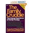 The Family Crucible - Kindle edition by Augustus Y. Napier, Carl ...