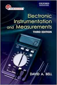 Electronic Instrumentation and Measurements: David A. Bell ...