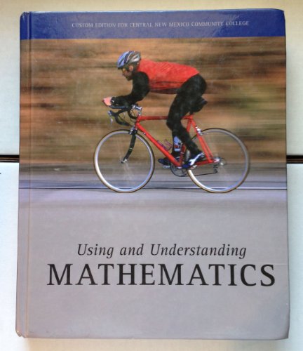 Using and Understanding Mathematics: A Quantitative Reasoning Approach ...