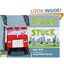 Amazon.com: Truck Stuck (9781580892575): Sallie Wolf, Andy Robert ...