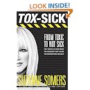 TOX-SICK: From Toxic to Not Sick - Kindle edition by Suzanne Somers ...