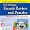 Amazon.com: The Ultimate French Review and Practice, Premium Fourth ...
