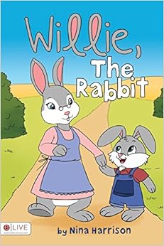 Willie, The Rabbit: Amazon.co.uk: Harrison, Nina: Books