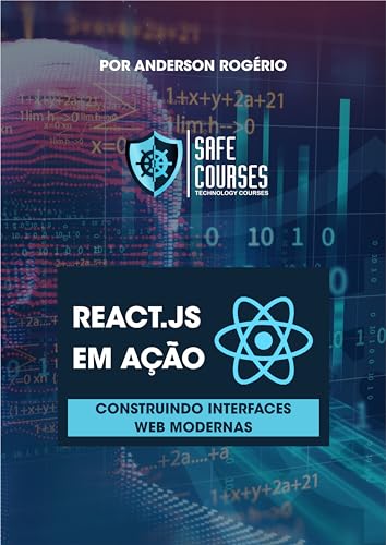 React.js em Ação: Construindo Interfaces Web Modernas - eBook, Resumo ...