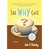 The Why Are You Here Cafe: A new way of finding meaning in your life ...