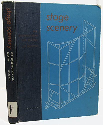 Stage scenery: its construction and rigging: Gillette, A. S: Amazon.com ...