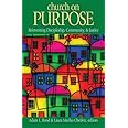 Church on Purpose: Reinventing Discipleship, Community & Justice: Bond ...