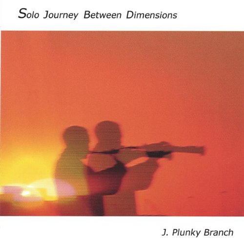 Branch, J. Plunky - Solo Journey Between Dimensions - Amazon.com Music