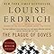 Amazon.com: The Plague of Doves: A Novel (P.S.): 9780060515133: Erdrich ...