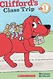 Amazon.com: Scholastic Reader Level 1: Clifford's Class Trip ...