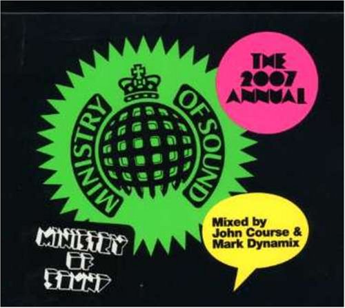 Ministry of Sound - 2007 Annual: Mixed By John Course & Mark Dynamix ...