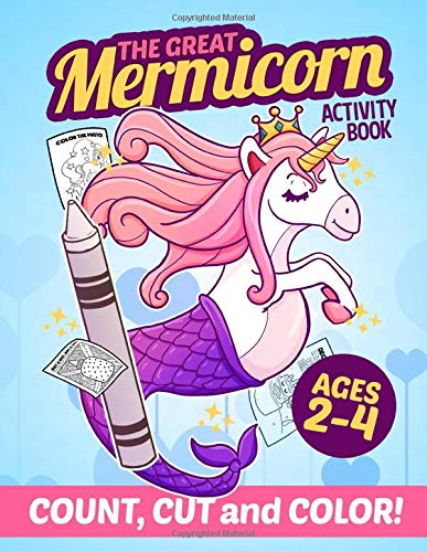 The Great Mermicorn Activity Book: Cut, Count, and Color for Kids ...