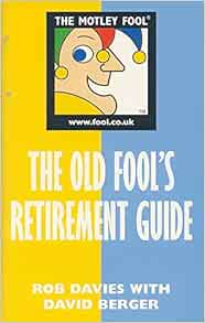 Motley Fool Guide to Planning Your Retirement (The Motley Fool): Davies ...