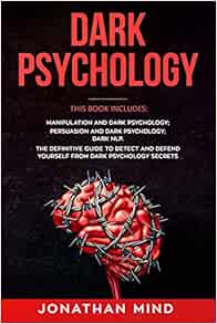 Amazon.com: Dark Psychology: This Book Includes: Manipulation and Dark ...