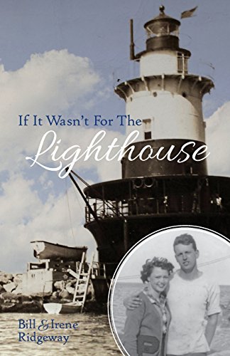 If It Wasn't For The Lighthouse: Ridgeway, Bill, Ridgeway, Irene ...