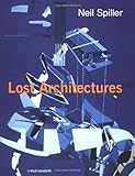 Visionary Architecture: Blueprints of the Modern Imagination: Neil ...