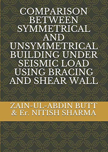 COMPARISON BETWEEN SYMMETRICAL AND UNSYMMETRICAL BUILDING UNDER SEISMIC ...