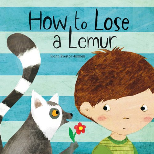 How to Lose a Lemur: Preston-Gannon, Frann: 9781454911319: Amazon.com ...