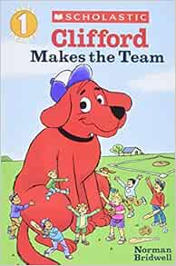 Amazon.com: Clifford Makes the Team (Scholastic Reader, Level 1 ...