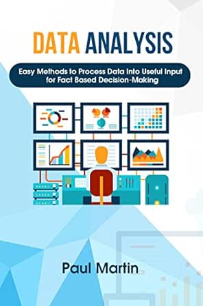 Data Analysis: Easy Methods To Process Data Into Useful Input For Fact ...
