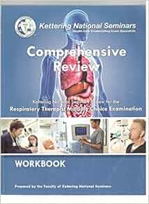 Kettering National Seminars Respiratory Therapist multiple choice ...