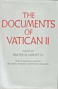 Documents of Vatican II: In a New and Definitive Translation With ...
