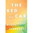 The Red Car: A Novel: Dermansky, Marcy: 9781631492334: Amazon.com: Books
