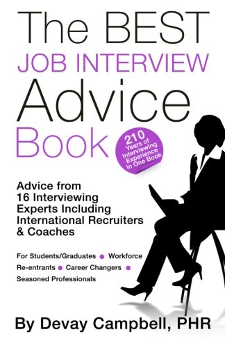 The BEST Job Interview Advice Book: Campbell PHR, Ms. Devay, Key, Chan ...