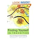 Finding Yourself in Transition: Using Life's Changes for Spiritual ...