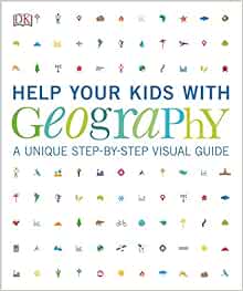 Help Your Kids with Geography, Ages 10-16 (Key Stages 3-4): A Unique ...