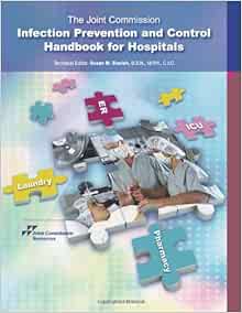 The Joint Commission Infection Prevention and Control Handbook for ...