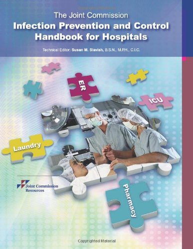 The Joint Commission Infection Prevention and Control Handbook for Hospitals: 9781599403830 ...