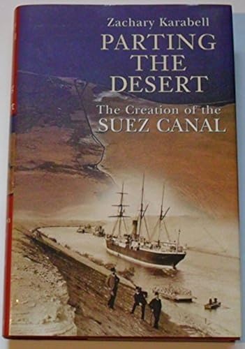 Parting the Desert: The Creation of the Suez Canal in Oman | Whizz ...