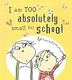 I Am Too Absolutely Small for School (Charlie and Lola): Child, Lauren ...