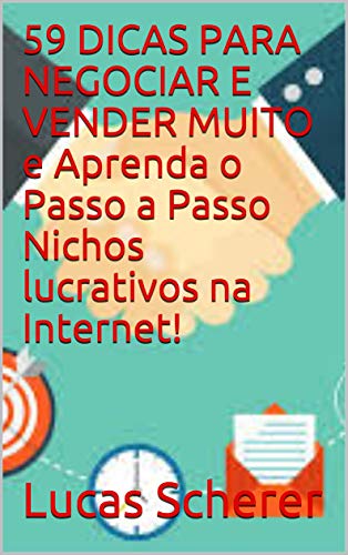 59 DICAS PARA NEGOCIAR E VENDER MUITO e Aprenda o Passo a Passo Nichos lucrativos na Internet ...