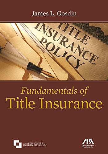 Amazon.com: Fundamentals of Title Insurance: 9781627227018: Gosdin ...