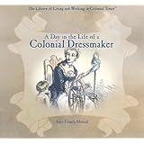 A Day in the Life of a Colonial Soldier (Library of Living and Working ...