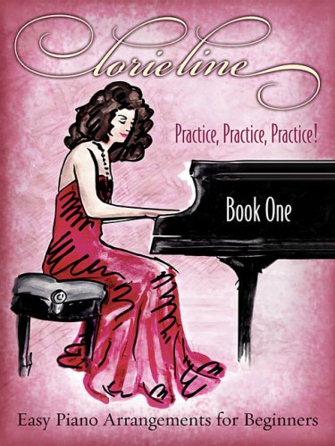 Lorie Line - Practice, Practice, Practice!: Easy Piano Arrangements for ...