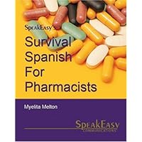 Essential Spanish for Pharmacy (English and Spanish Edition ...
