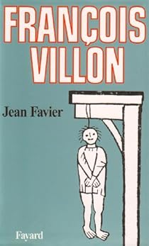 François Villon - Jean Favier - Babelio
