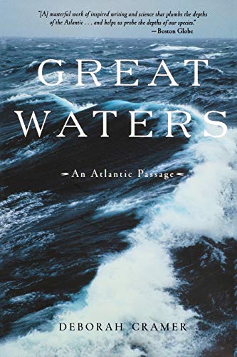 Great Waters: An Atlantic Passage: Cramer, Deborah: 9780393323344 ...