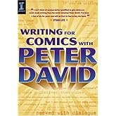Writing for Comics and Graphic Novels with Peter David: David, Peter ...