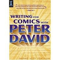 Writing for Comics and Graphic Novels with Peter David: David, Peter ...